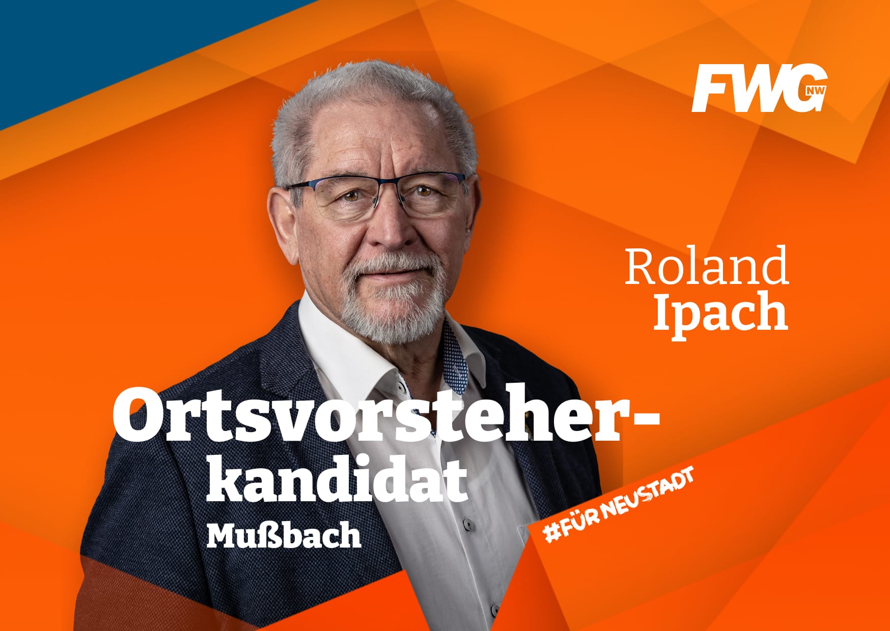 Ihr Ortsvorsteherkandidat Roland Ipach stellt sich vor – FWG Neustadt